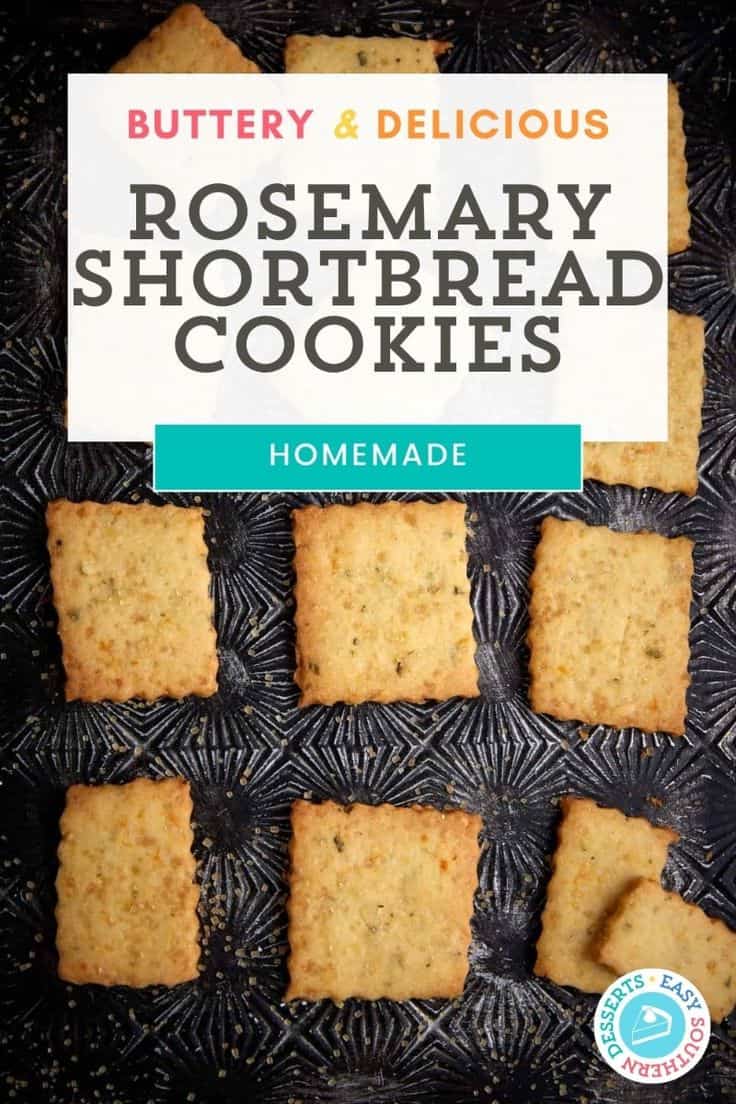Buttery Orange Rosemary Shortbread Cookies - Easy Southern Desserts
